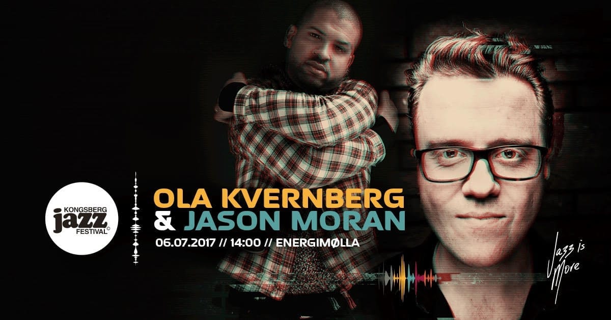 Ola Kvernberg + Jason Moran - Kongsberg Jazzfestival